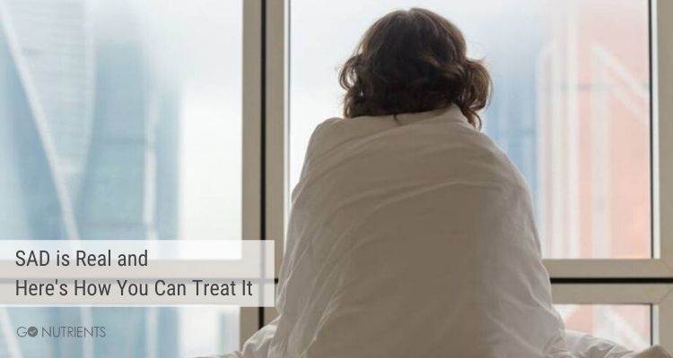 SAD Is Real And Here’s How You Can Fight It - Go Nutrients Blog